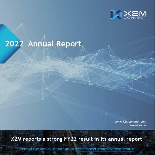 X2M releases its Annual Report FY22 - X2M Connect