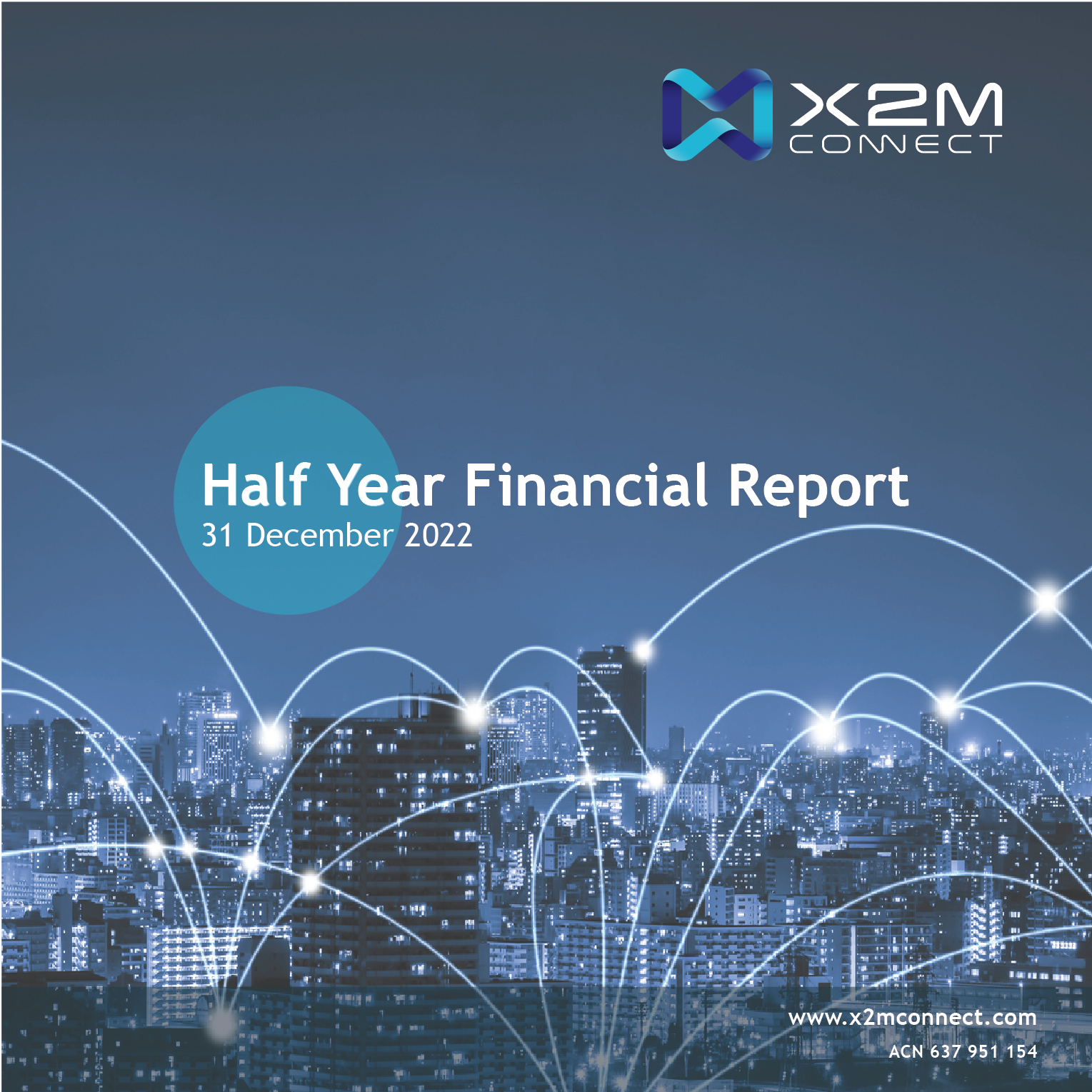 1H23 half year financial report - X2M Connect